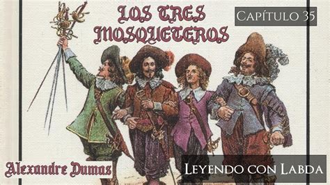 Los Tres Mosqueteros Alejandro Dumas Cap Audiolibro Leyendo Con