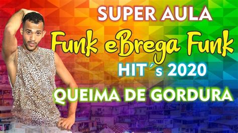 Super Aula de Dança Hits 2020 Funk e Brega Funk Ritmos Fitness I