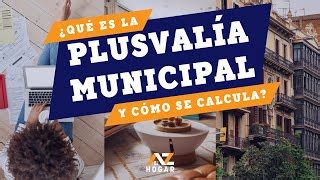 Qué es la Plusvalía Municipal Cómo se Calcula Quié Doovi