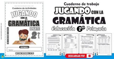 Cuaderno de Gramática actividades y ejercicios para 2º grado I PARTE
