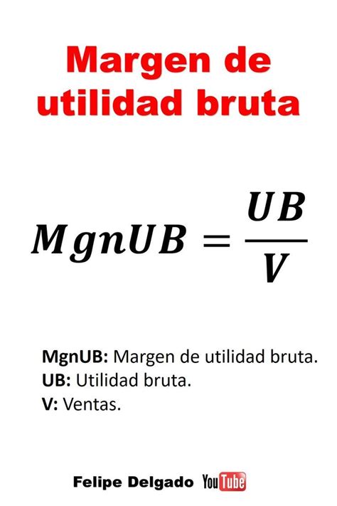 Margen De Utilidad Bruta Contaduria Y Finanzas Consejos De Finanzas