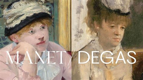 Manet and Degas Musée d Orsay explores the friendship and rivalry