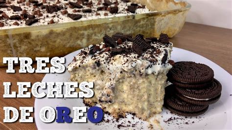 TRES LECHES GALLETA OREO Y El Secreto Para Que El Bizcocho No Se