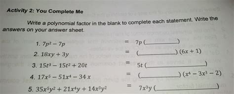 Solved Activity 2 You Complete Me Write A Polynomial Factor In The
