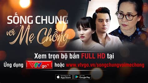 XEM TRỌN BỘ SỐNG CHUNG VỚI MẸ CHỒNG NHANH NHẤT Ở ĐÂU YouTube