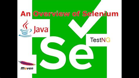 2 selenium tutorial i introduction 2 an overview of selenium youtube