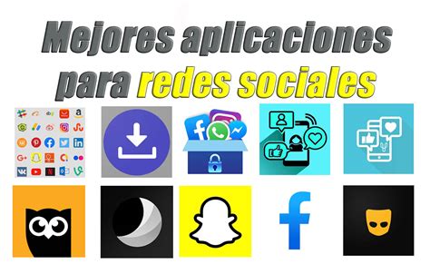Las Mejores Aplicaciones Para Redes Sociales Del 2021