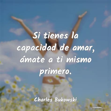 Las Mejores 60 Frases De Quererse Uno Mismo Para Reflexionar