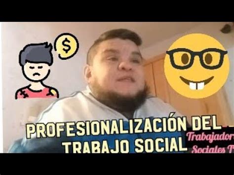 La profesionalización del trabajo social en México claves Edukar
