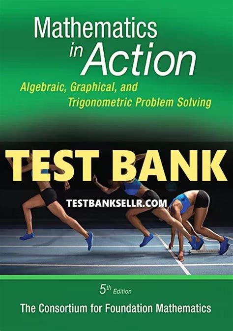 test bank for mathematics in action algebraic graphical and trigonometric problem solving 5th