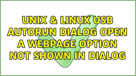 Unix Linux USB AutoRun Dialog Open A Webpage Option Not Shown In