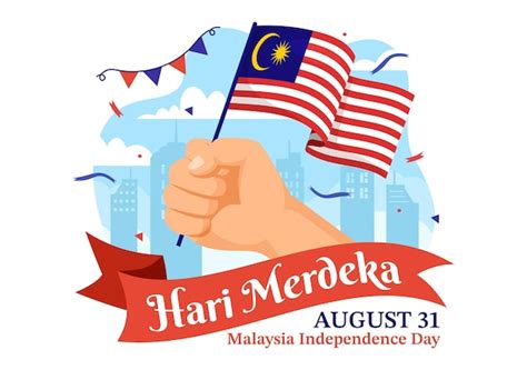 Premium Vector Malaysia Independence Day Vector Illustration On 31