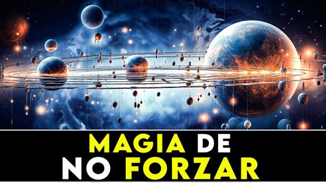 La Magia De No Forzar Aceptar La Fluidez Y La Tranquilidad En La Vida