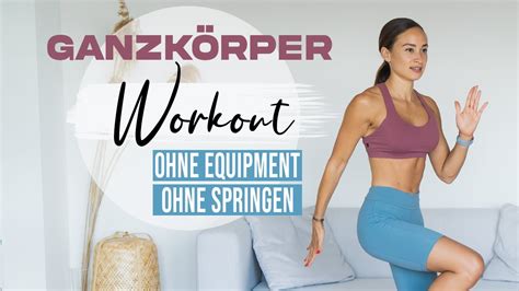 GANZKÖRPER WORKOUT mit Warm Up Ohne Equipment Ohne Springen YouTube