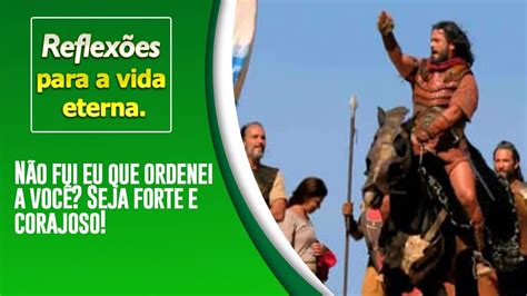 Não fui eu que ordenei a você Seja forte e corajoso YouTube