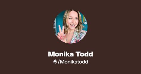 Monika Todd Instagram Facebook TikTok Linktree