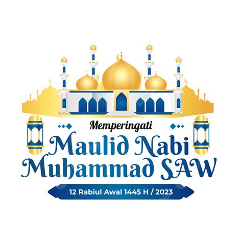 Happy Commemorating The Birthday Of The Prophet Muhammad Saw 2023 With
