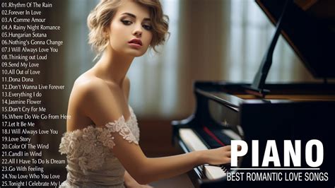 The Best Romantic Piano Love Songs Of All Time Beautiful Relaxing