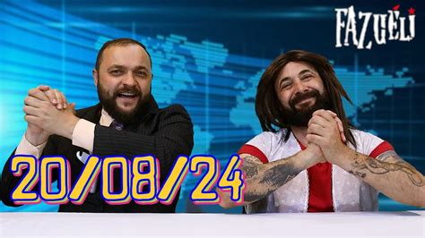 Fazuéli 20 de Agosto de 2024 YouTube