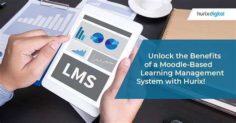 ten benefits of moodle based learning management system lms hurixdigital