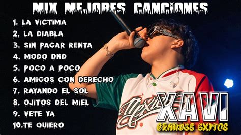 Xavi Mix Grandes Exitos Xavi Mas Mejores Canciones Popular La