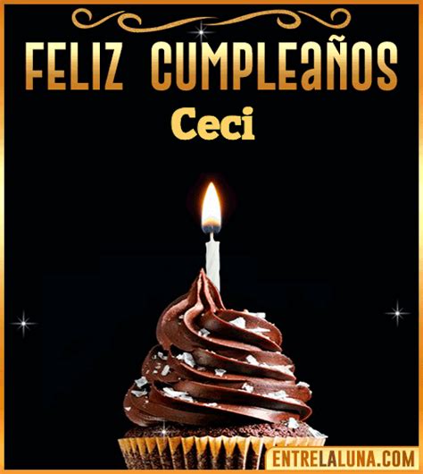 Feliz Cumpleaños Ceci Felicidades Ceci
