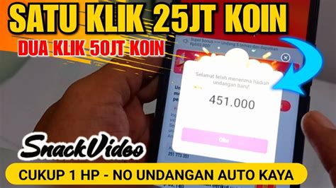 MANTAP SATU KLIK 25 JUTA KOIN Cara Nuyul Snack Video Terbaru Otomatis