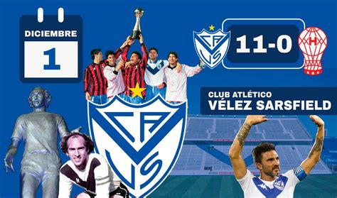 El día más glorioso de la historia de Vélez Sarsfield Nota al Pie