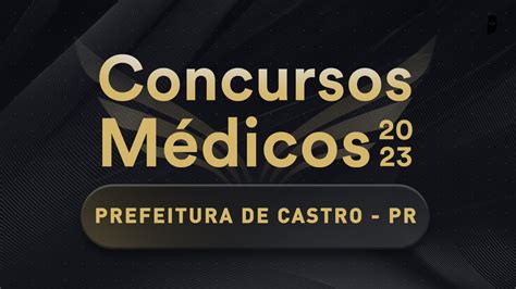 Prefeitura de Castro tem concurso público vagas para médicos