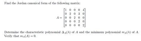 solved find the jordan canonical form of the following
