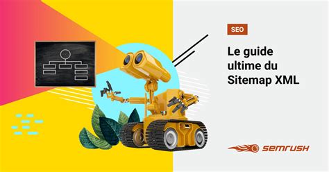 Sitemap Generator Autres Astuces Le Guide Des Sitemaps Xml