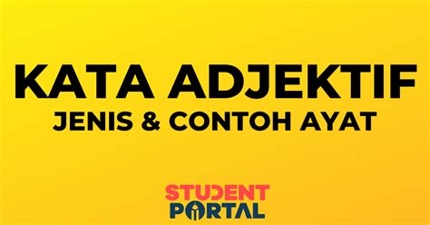 Kata Adjektif Jenis Contoh Ayat
