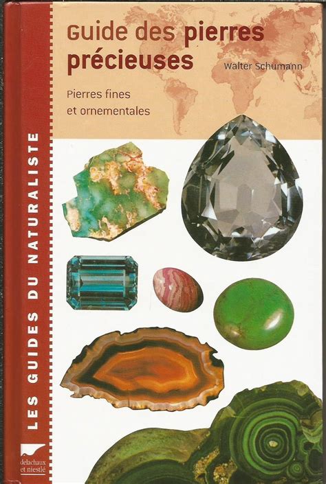 Guide Des Pierres Precieuses Pierres Fines Et Ornementales Schumann