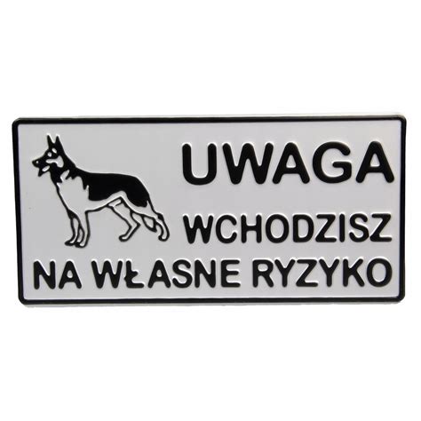 TABLICZKA ALUMINIOWA UWAGA WCHODZISZ NA WŁASNE RYZYKO TABLICZKA 14x29