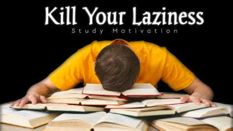 KILL YOUR LAZINESS In 3 Minutes Study Motivation Video YouTube