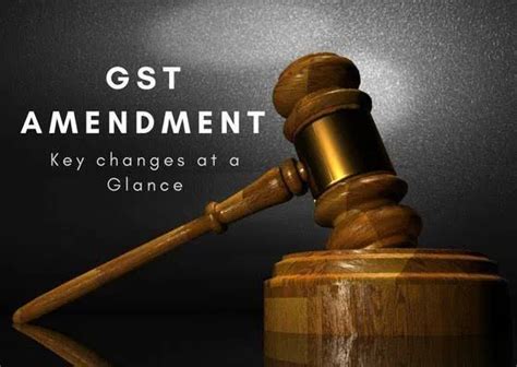 All You Need To Know About The GST Amendment Act Of 2018