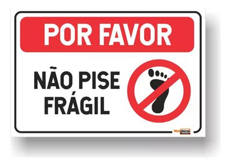 Placa Não Pise Frágil 30x20 1mm Pvc Horizontal Resistente MercadoLivre
