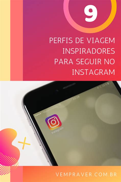 Perfis De Viagem Para Seguir No Instagram VEM PRA VER