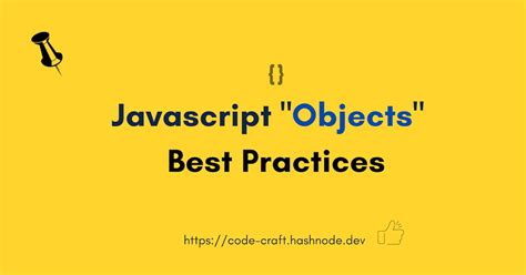 best practices while using objects in javascript
