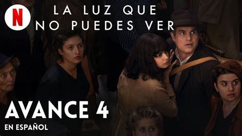 La luz que no puedes ver Avance 4 Tráiler en Español Netflix