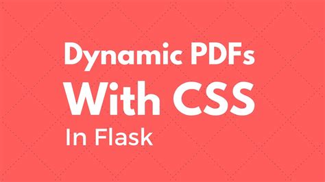 generating dynamic pdfs with css in flask bootstrap example youtube