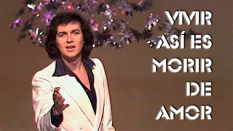 2023 Vivir así es morir de amor CamiloSestoOficial Camilo Sesto