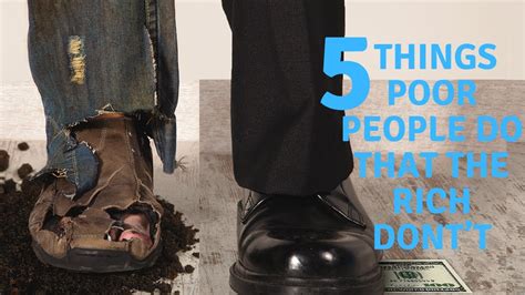 5 THINGS POOR PEOPLE DO THAT THE RICH DONT YouTube