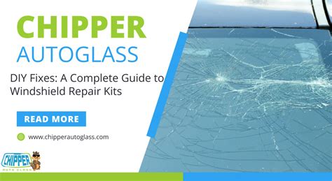 Diy Fixes A Complete Guide To Windshield Repair Kits