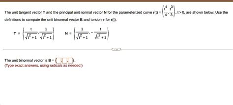 solved cal 38 3 the unit tangent vector t and the principal unit normal vector n for the