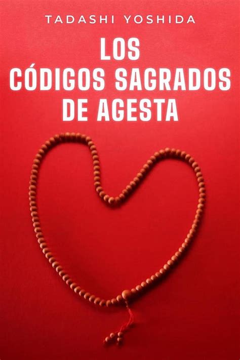 Los C Digos Sagrados De Agesta Ebook Tadashi Yoshida