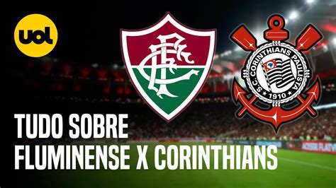 FLUMINENSE X CORINTHIANS ONDE ASSISTIR AO VIVO HORÁRIO E ESCALAÇÕES