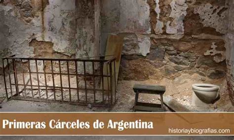 Historia Del Sistema Carcelario Argentino Primeras Carceles