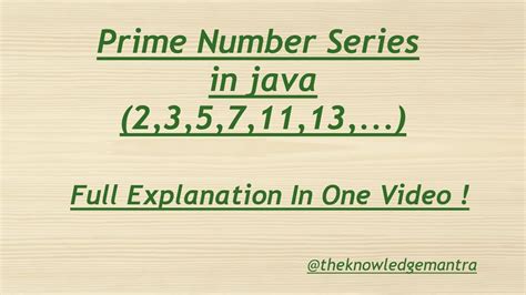 Learn To Implement Prime Number Series In Java Full Explanation Youtube