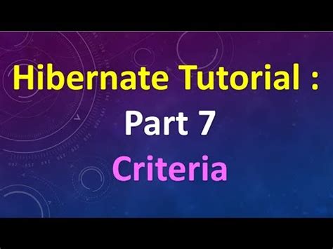 Hibernate Tutorial Part 7 Criteria YouTube